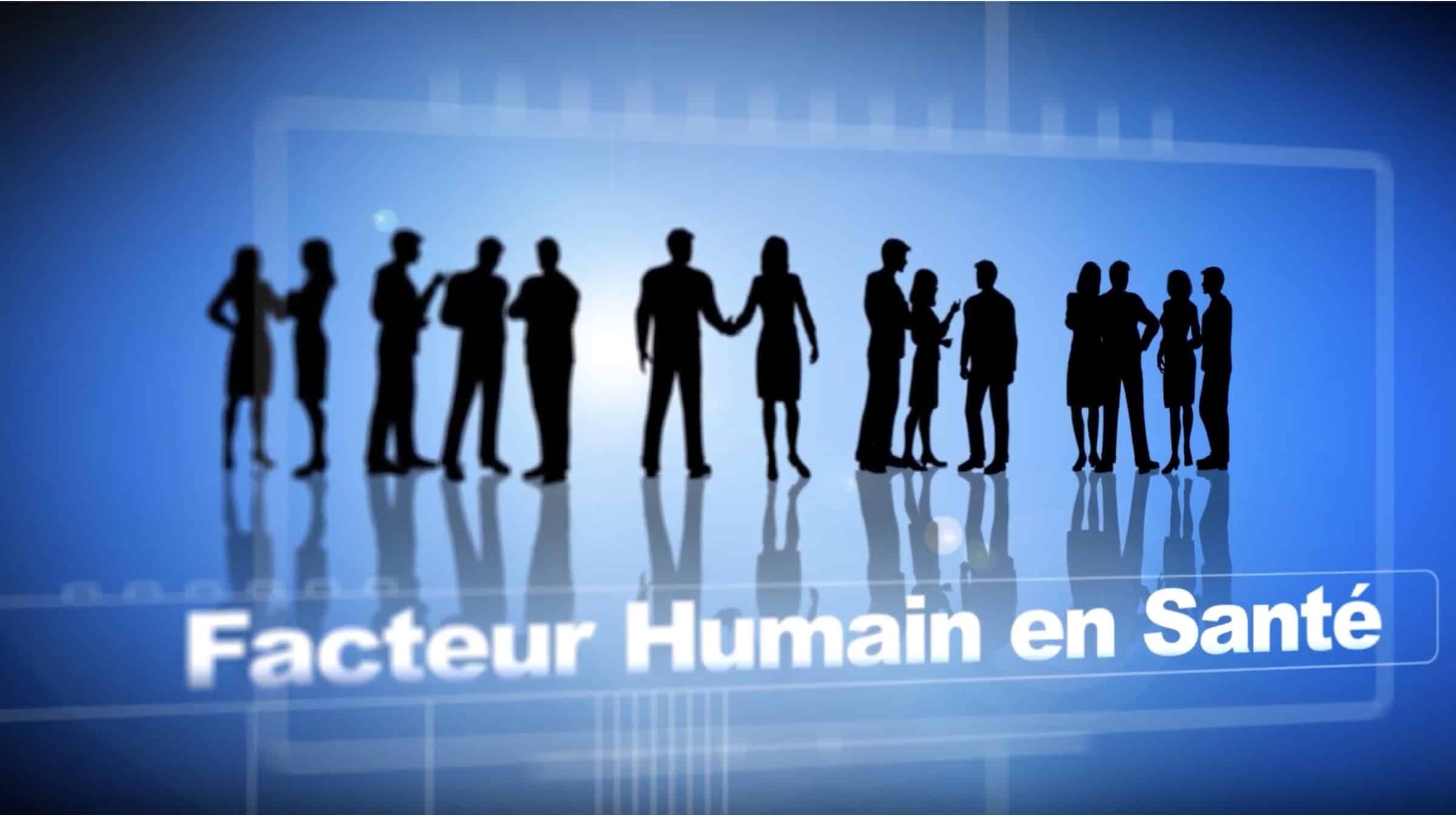 Des vidéos pour éviter les erreurs dans les soins liées au « facteur ...